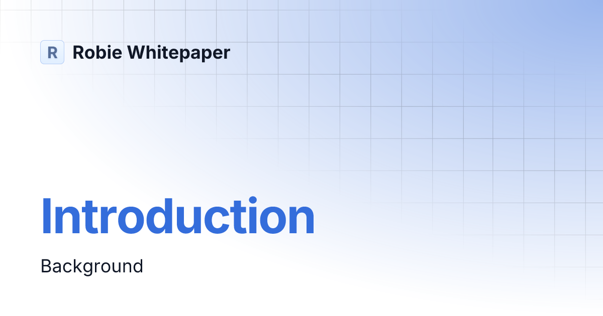 Introduction | Robie Whitepaper